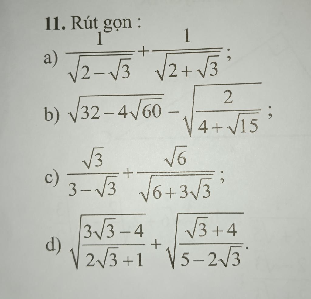11. Rút gọn : 1 a) + 1 √√2-√√3² √2+√3 b) √32-4√60 d) 2 4+√15 √6 √√√3 c ...