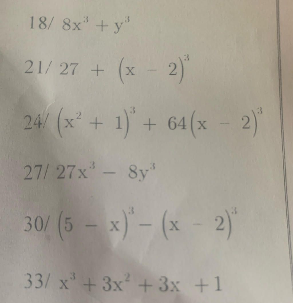 18/ 8x³+y³ 21/ 27 + (x - 2) 24/ (x² + 1) + 64(x - 2)" 27/ 27x³ - 8y³ 30 ...