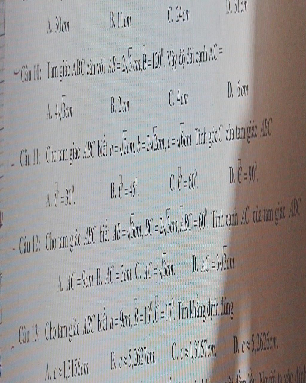 Làm giúp mik 4 cân này ghi cách làm giúp mik luôn nha A. 30 cm C. 24cm B. 2cm B. 11cm -Can Tan ...