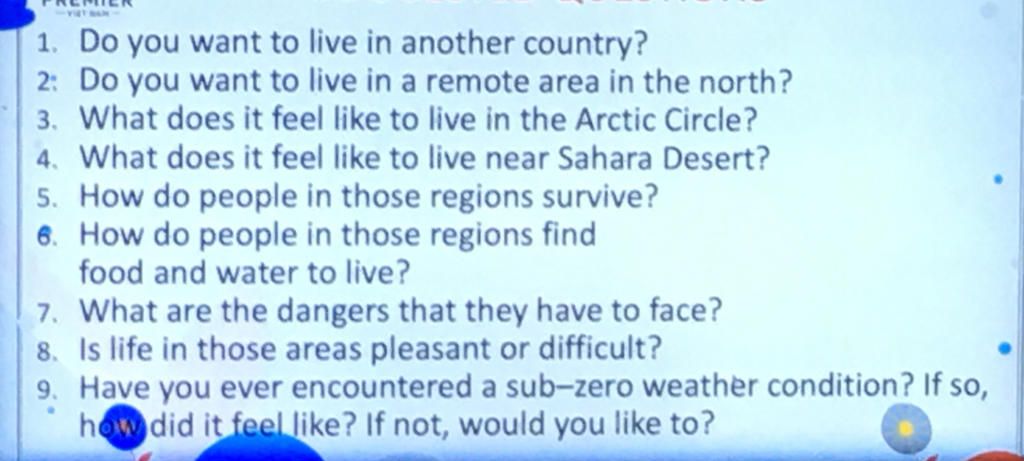1. Do you want to live in another country? 2: Do you want to live in a ...