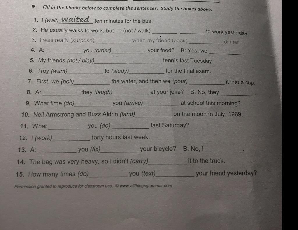 Fill in the blanks below to complete the sentences. Study the boxes above. 1. I (wait) waited ...