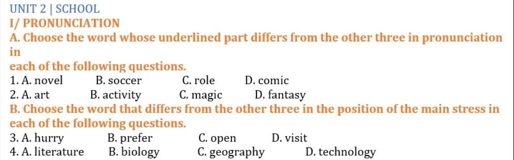 UNIT 2 | SCHOOL 1/ PRONUNCIATION A. Choose the word whose underlined ...