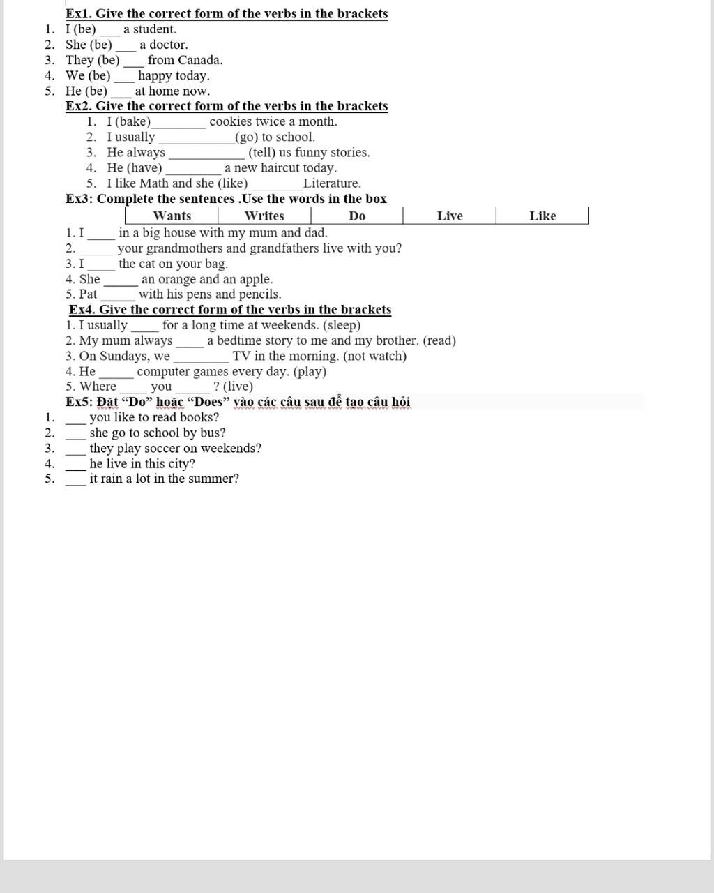 Ex1. Give the correct form of the verbs in the brackets 1. I (be) a ...