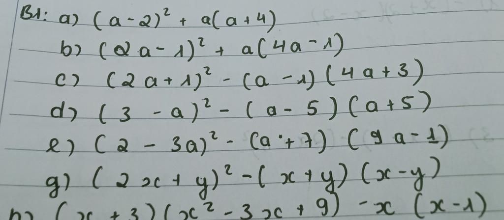 B₁: a) (a-2)² + a(a + 4) b) (2a-1)² + a(4a~^) 2 C) (20+1) ³² - d) (3-a ...