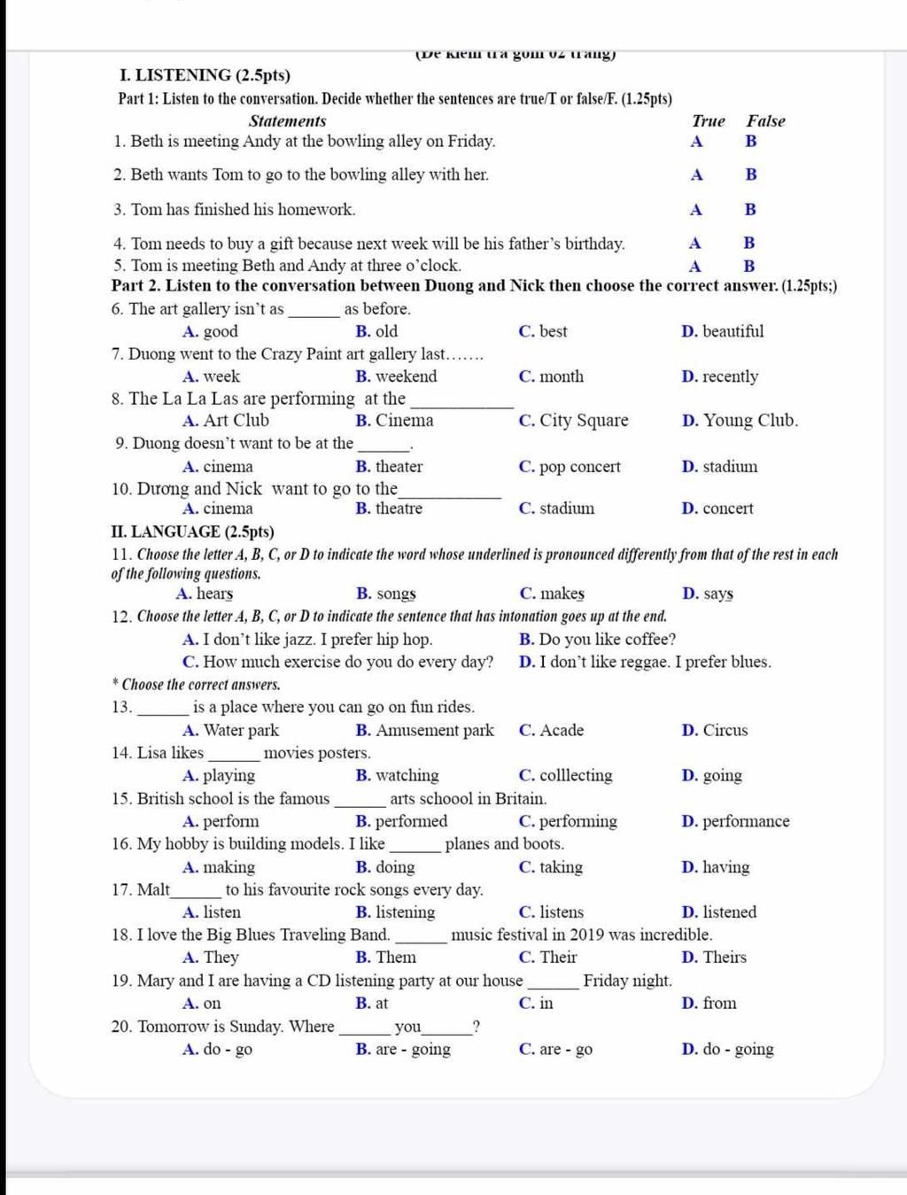 I. LISTENING (2.5pts) Part 1: Listen to the conversation. Decide ...