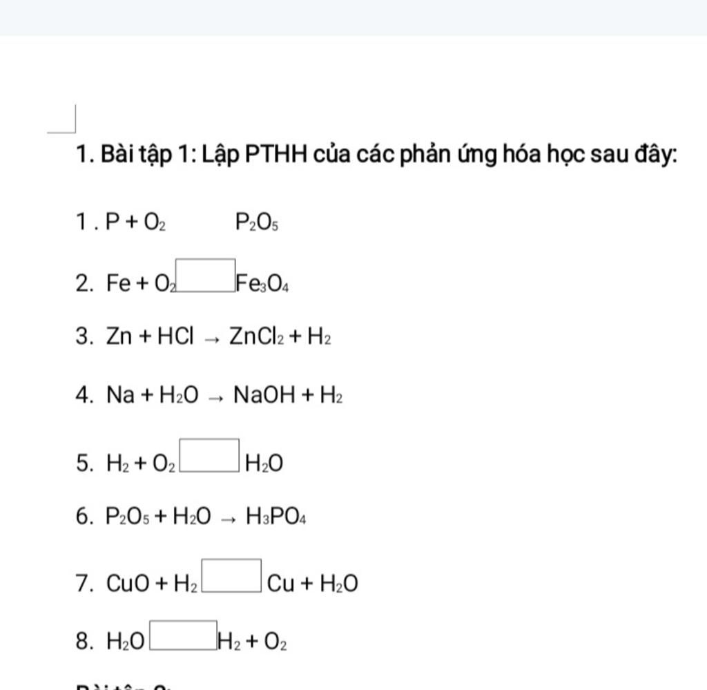 1. Bài tập 1: Lập PTHH của các phản ứng hóa học sau đây: 1. P+0₂ 2. Fe ...