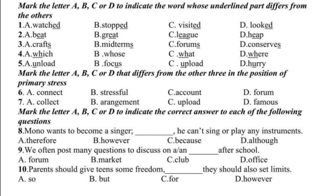 Mark the letter A, B, C or D to indicate the word whose underlined part differs from the others ...