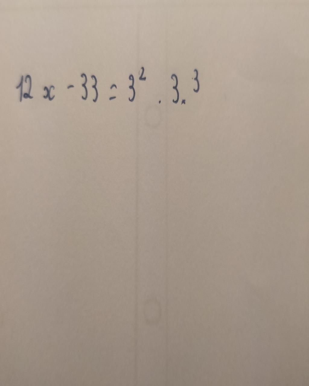 12 x -33 = 3².3.3 - câu hỏi 6420004 - hoidap247.com