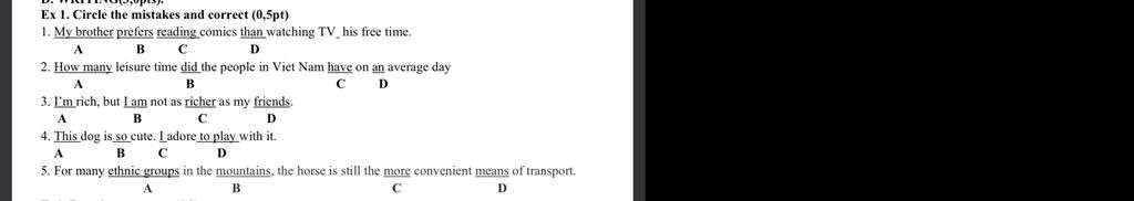 Ex 1. Circle the mistakes and correct (0,5pt) 1. My brother prefers ...
