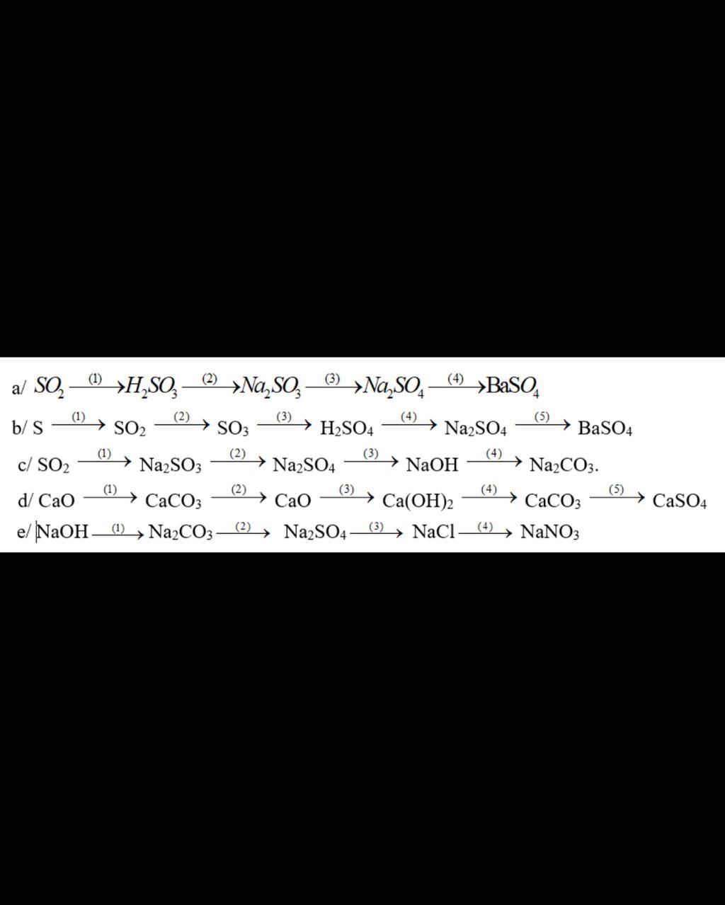 a/ SO₂ b/ S (1) (1) H₂SO₂ → SO₂ (1) c/ SO2 d/ CaO e/NaOH (¹) (1) (2) → ...