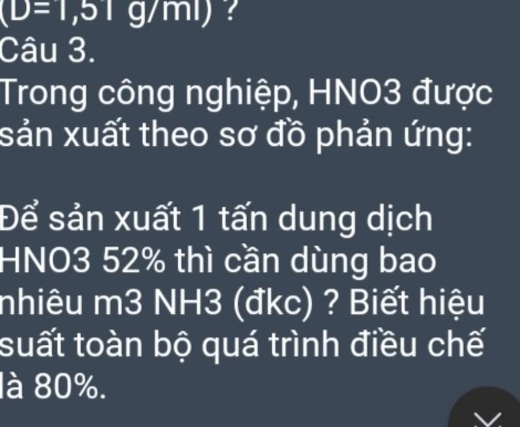 Câu 2: Trong công nghiệp, HNO3 được điều chế theo sơ đồ phản ứng: Biết hiệu suất toàn bộ quá ...