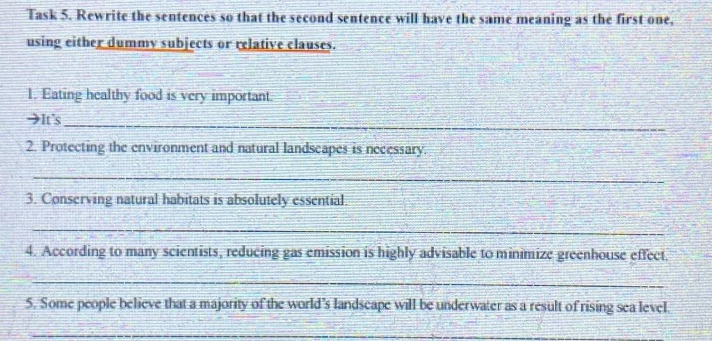 Task 5. Rewrite the sentences so that the second sentence will have the ...