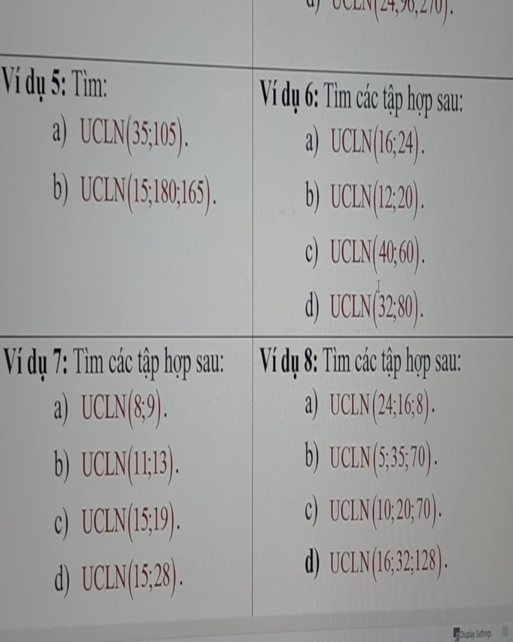 Ví dụ 5: Tìm: a) UCLN 35006). b) UCLN(15,180,165). (24,30,270). c) UCLN ...
