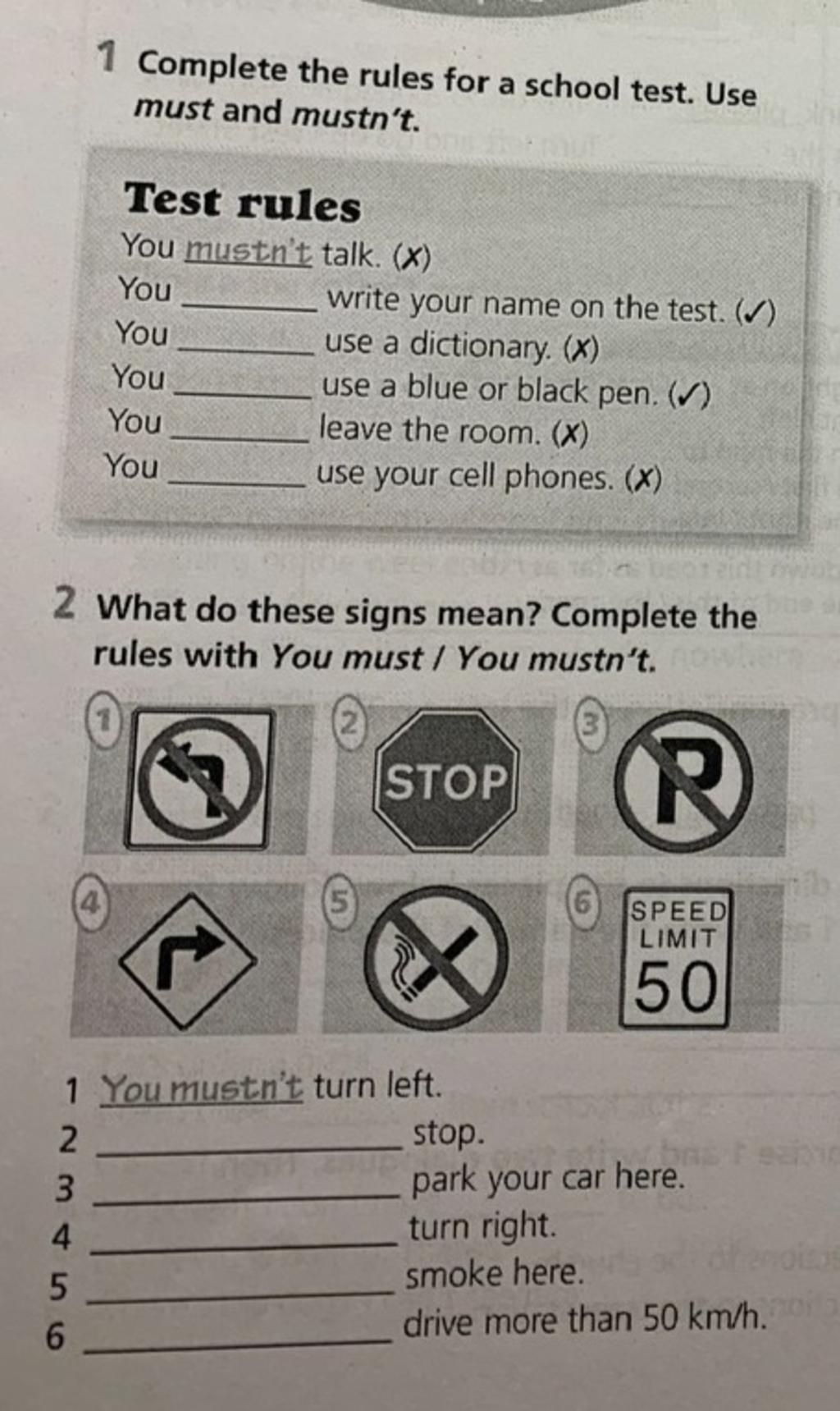 1 Complete the rules for a school test. Use must and mustn't. Test ...
