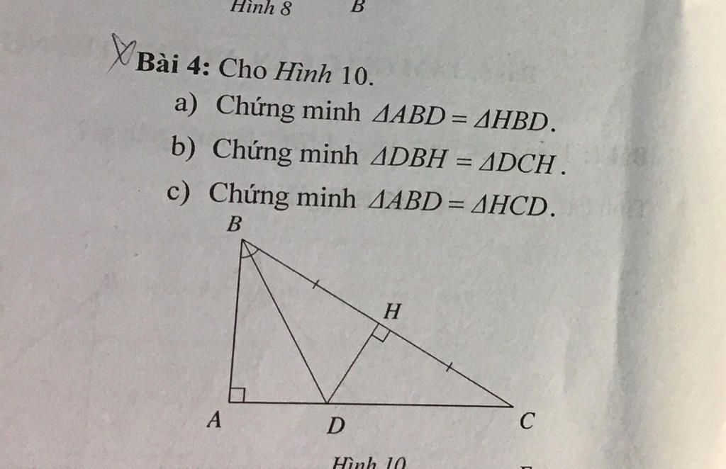 Hình 8 Bài 4: Cho Hình 10. A B a) Chứng minh AABD = AHBD. b) Chứng minh ...