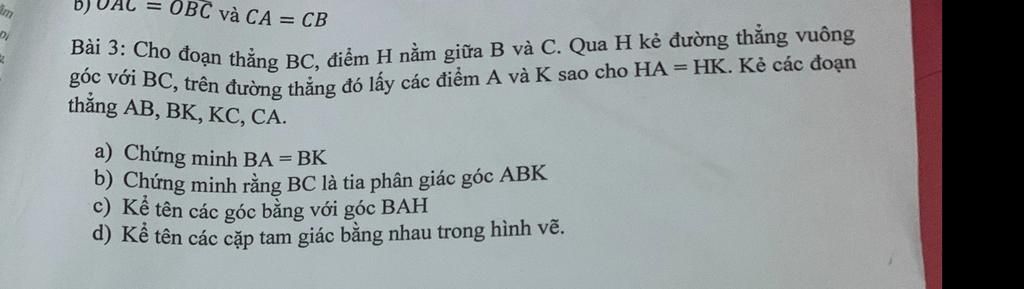 D OBC và CA = CB Bài 3: Cho đoạn thẳng BC, điểm H nằm giữa B và C. Qua ...