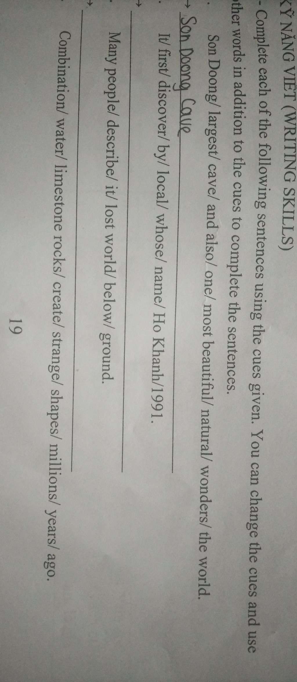 KỸ NĂNG VIỆT (WRITING SKILLS) - Complete each of the following sentences using the cues given ...