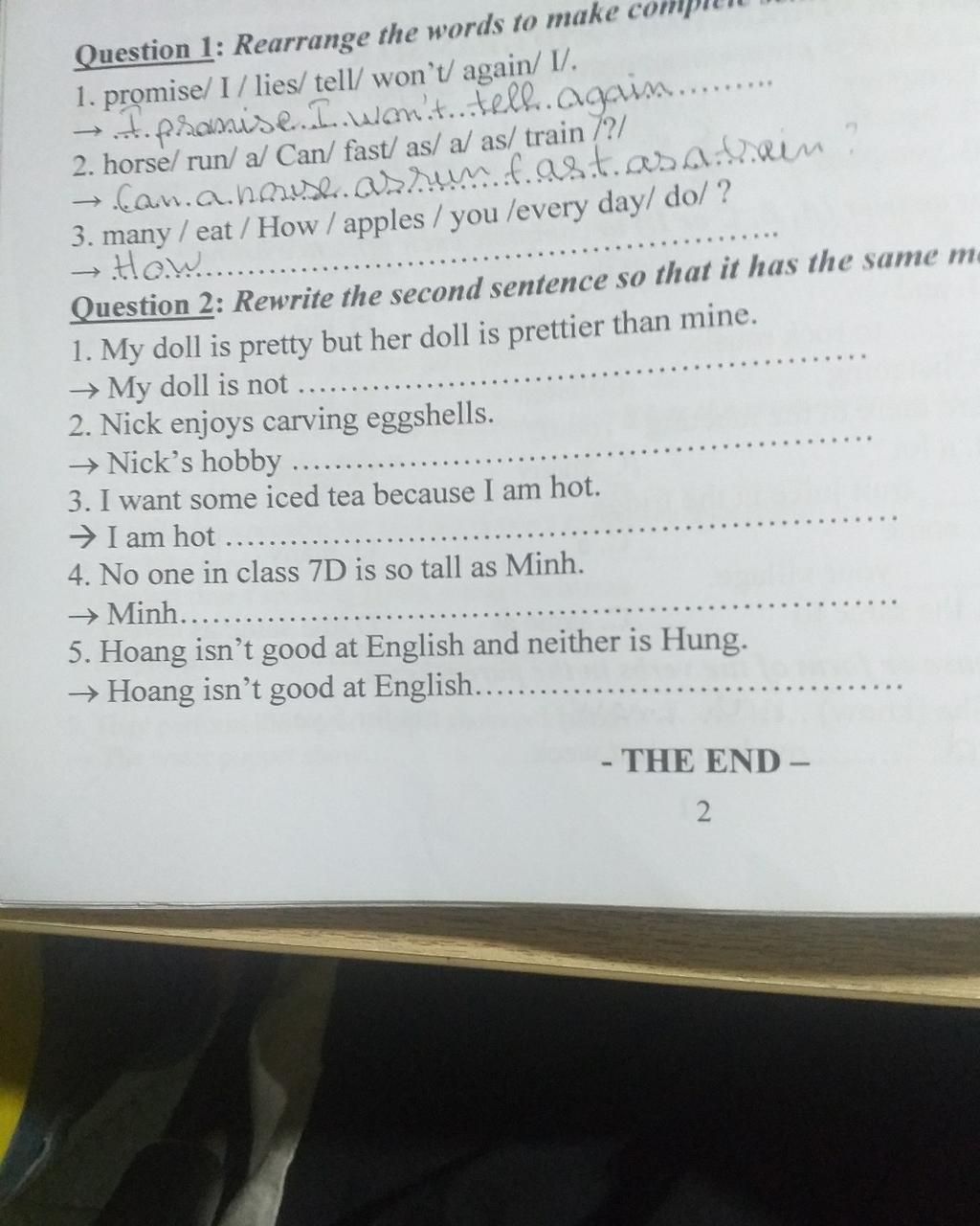 Question 1: Rearrange the words to make 1. promise/I/ lies/ tell/ won't ...
