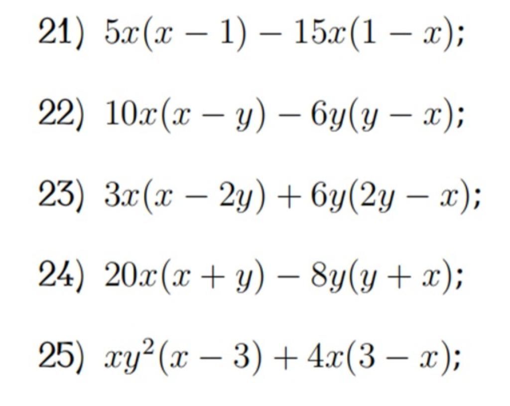 21) 5x(x − 1) — 15x(1 − x);