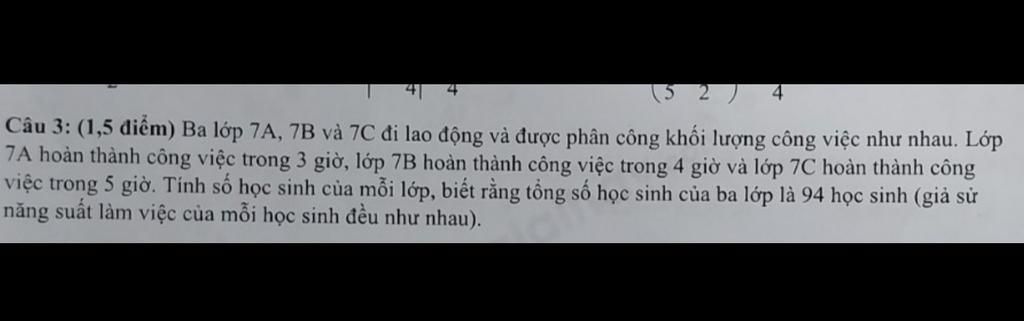 Câu 3: (1,5 điểm) Ba lớp 7A, 7B và 7C đi lao động và được phân công ...