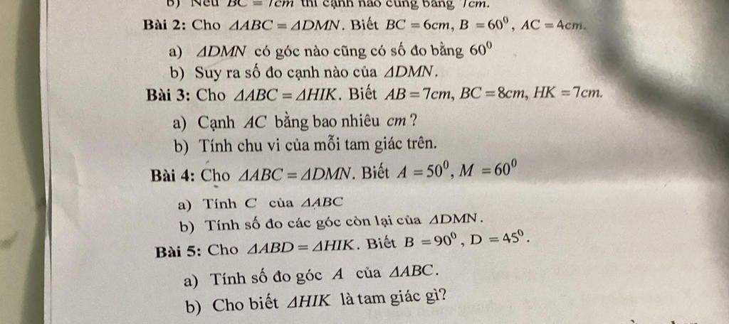 4 bài trên làm sao vậy mọi người cảm ơn mọi người b) Neu BC 7cm thì cạnh nào cung Dang Icm. Bài ...