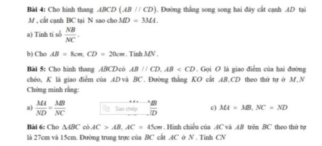 Bài 4: Cho hình thang ABCD (AB || CD). Đường thẳng song song hai đáy cắt cạnh AD tại M , cắt ...
