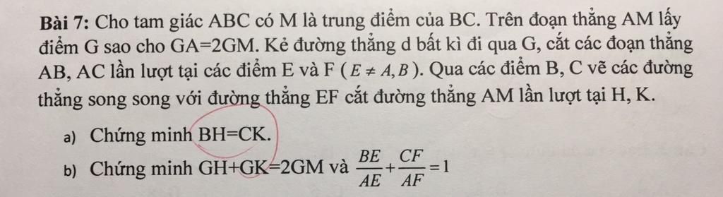 Bài 7: Cho tam giác ABC có M là trung điểm của BC. Trên đoạn thẳng AM lấy điểm G sao cho GA=2GM ...