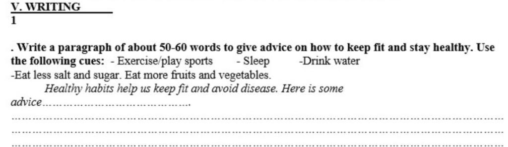 V. WRITING 1 Write a paragraph of about 50-60 words to give advice on ...