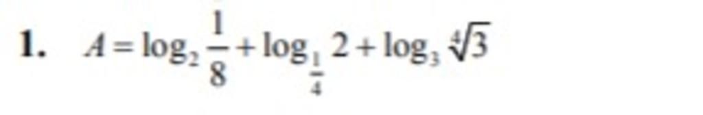 1. A = log₂=+log, 2+ log, 3 8 - câu hỏi 6671700 - hoidap247.com