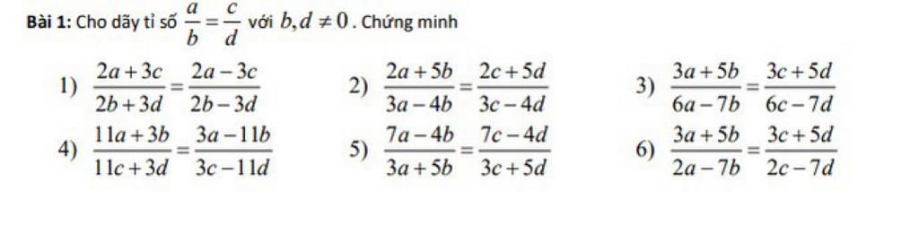 Bài 1: Cho dãy tỉ số 1) 4) 2a +3c 2b +3d 11a + 3b 1lc + 3d a b với b,d ...