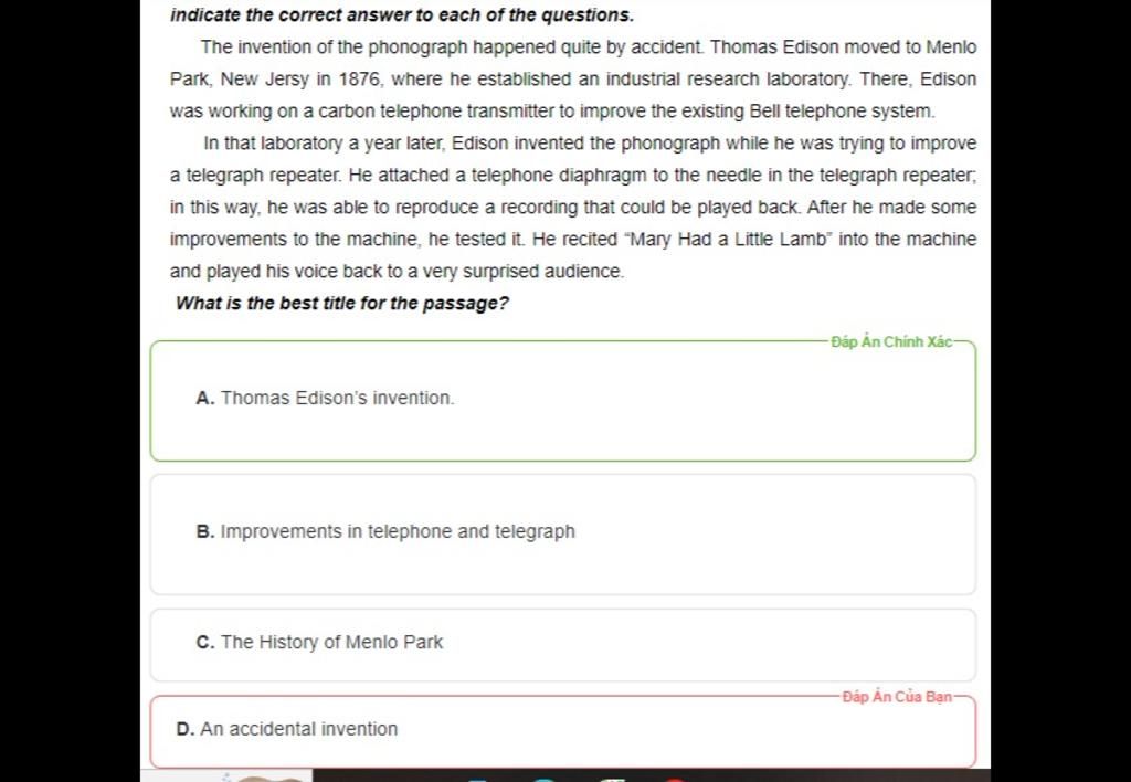 indicate the correct answer to each of the questions. The invention of ...