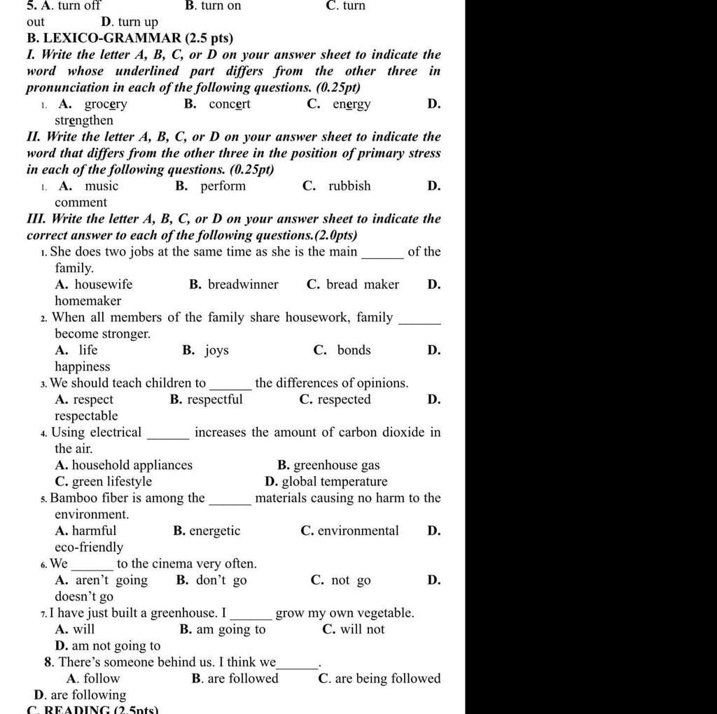 5. A. turn off out D. turn up B. LEXICO-GRAMMAR (2.5 pts) I. Write the ...