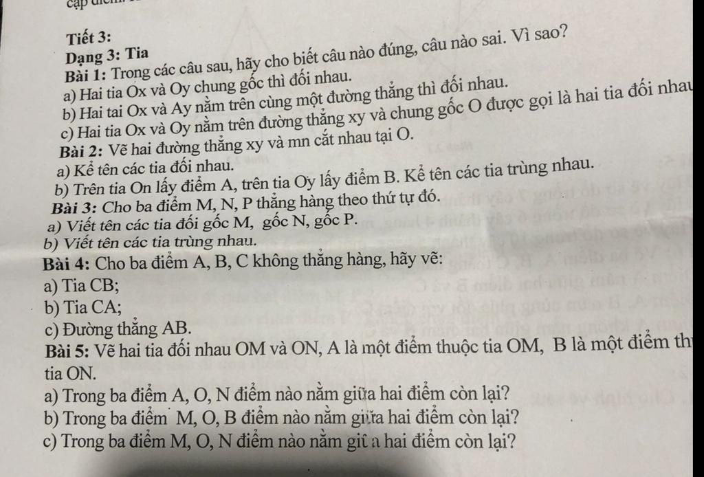 Tiết 3: Dạng 3: Tia Bài 1: Trong các câu sau, hãy cho biết câu nào đúng, câu nào sai. Vì sao? a ...