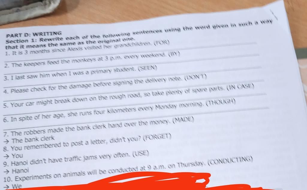 PART D: WRITING Section 1: Rewrite each of the following sentences using the word given in such ...