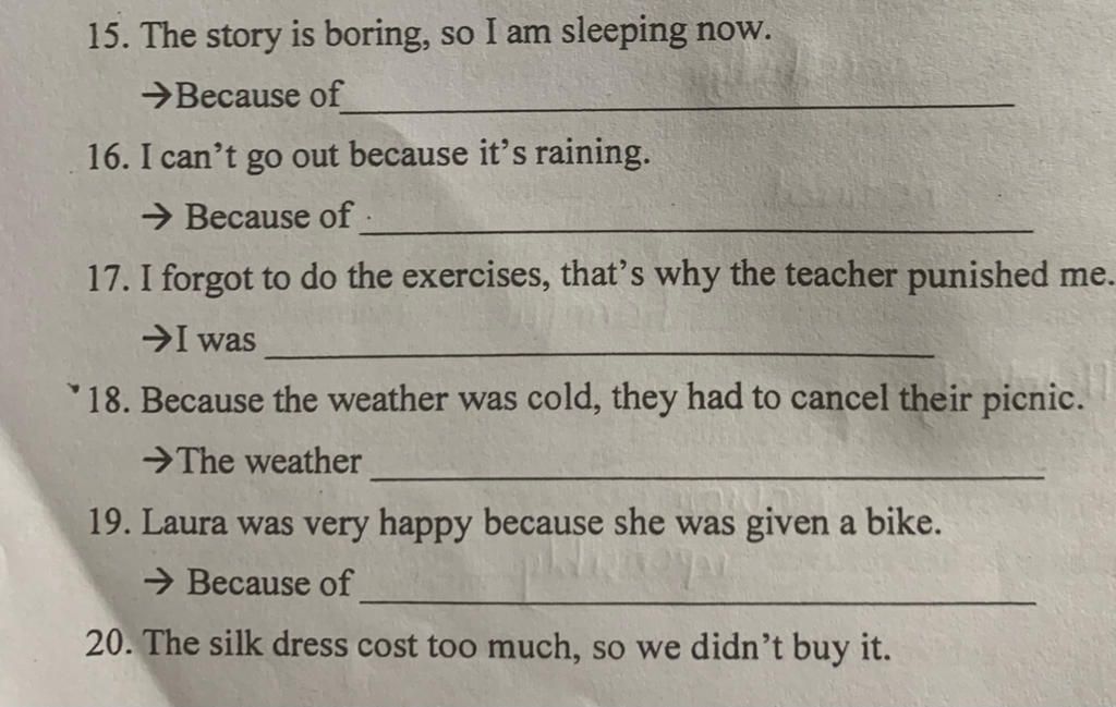 15. The story is boring, so I am sleeping now. Because of 16. I can't ...
