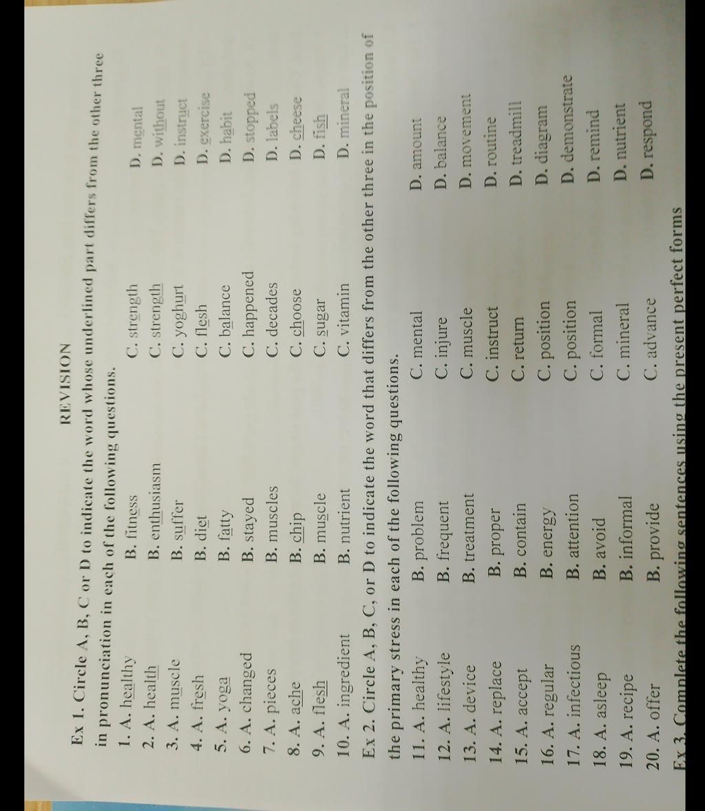 REVISION Ex 1. Circle A, B, C or D to indicate the word whose underlined part differs from the ...
