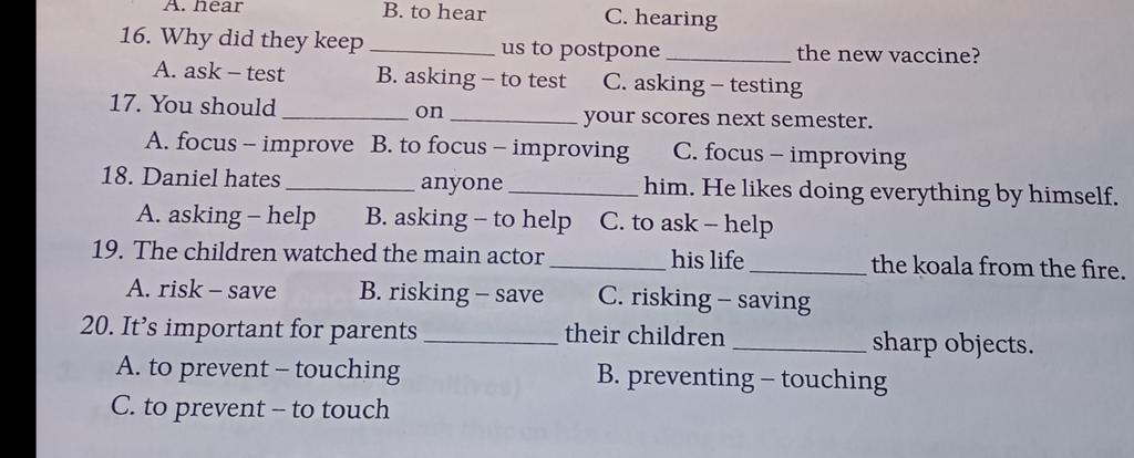 A. hear 16. Why did they keep A. ask - test 17. You should B. to hear B ...