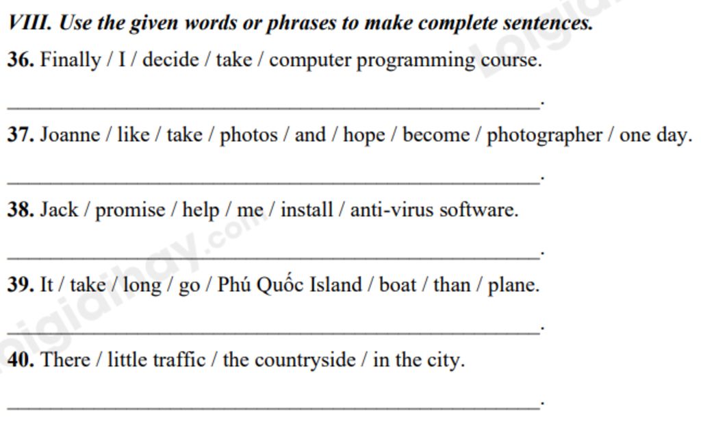 VIII. Use the given words or phrases to make complete sentences. 36 ...