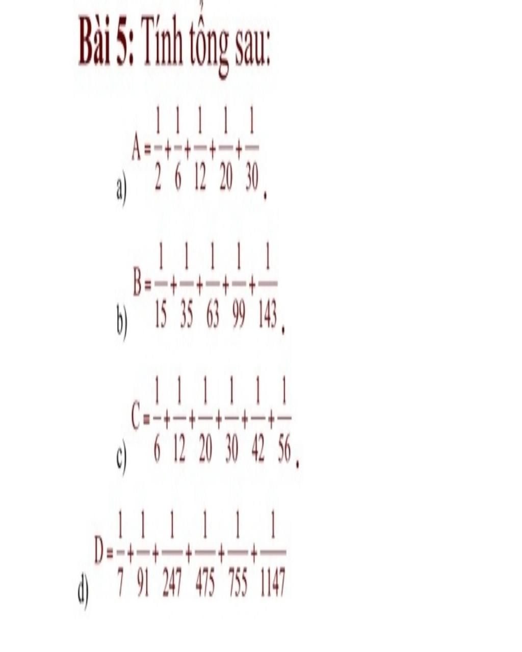 Bài 3: Tỉnh tông sau. | 11 | 1 a) 2 6 12 20 30 11111 B=-+-+- b) 15 35 63 99 143, c) C=-+- 6 12 ...