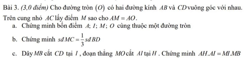 giúp mink b,c với ạ, camon trước nheee Bài 3. (3,0 điểm) Cho đường tròn ...