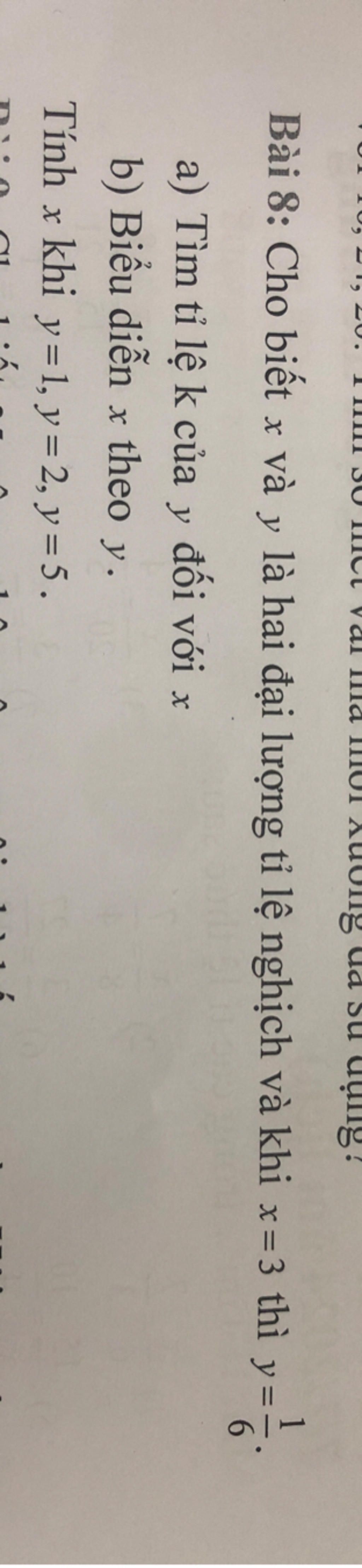 Bài 8: Cho biết x và y là hai đại lượng tỉ lệ nghịch và khi x=3 thì y ...
