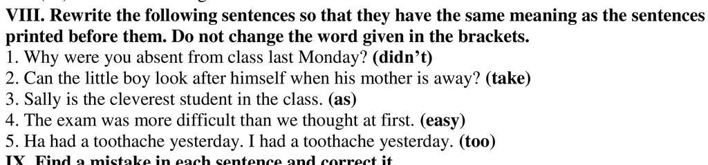 VIII. Rewrite the following sentences so that they have the same ...