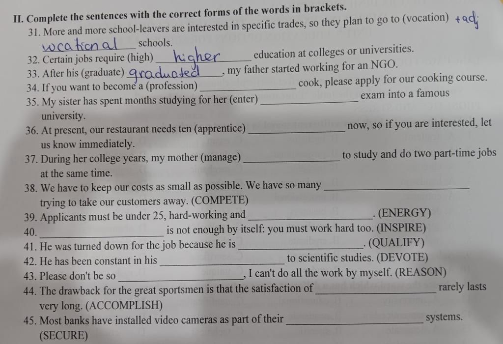 II. Complete the sentences with the correct forms of the words in ...