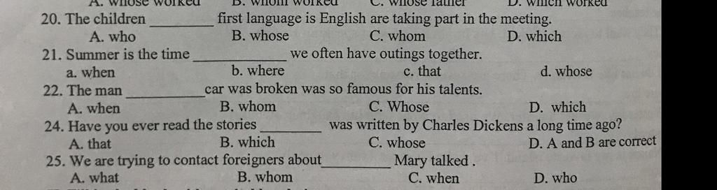 ose worked 20. The children A. who 21. Summer is the time a. when 22 ...