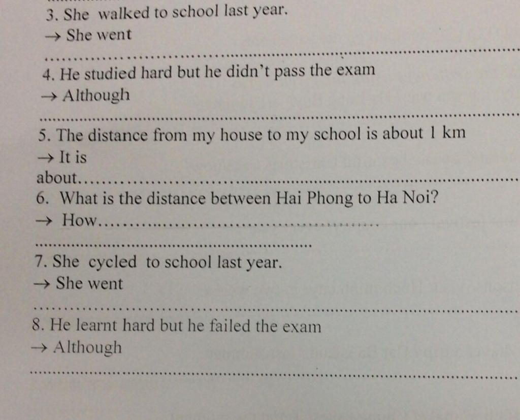 3. She walked to school last year. → She went 4. He studied hard but he ...