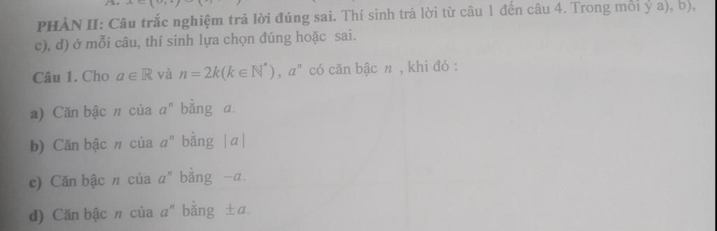 Giải câu 1 giúp mình ạ bài này chỉ cần chọn đúng hoặc sai thôi ạ PHẢN II: Câu trắc nghiệm trả lời đú