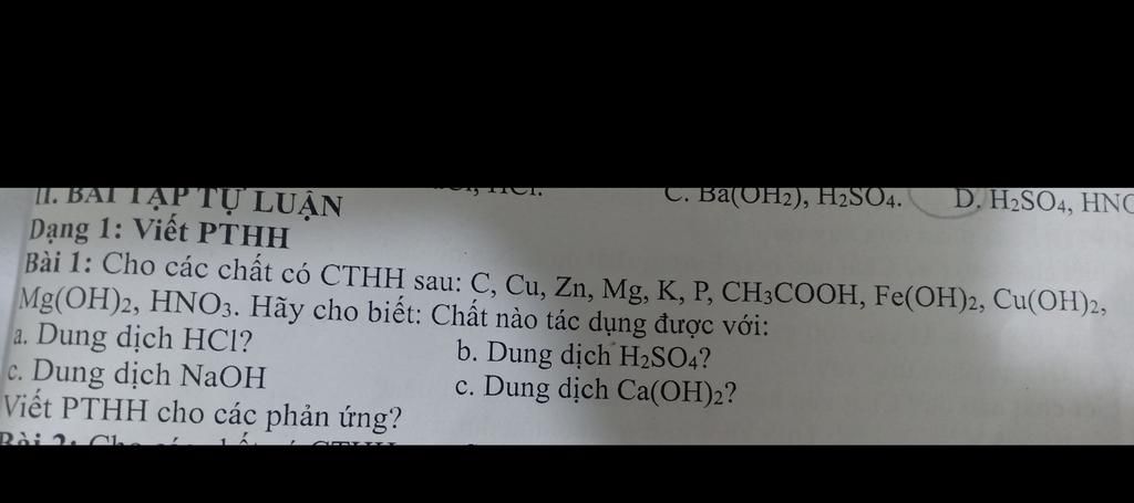II. ĐAI TẠP TỰ LUẬN Dạng 1: Viết PTHH C. Ba(OH₂), H₂SO4. D. H2SO4, HNC ...