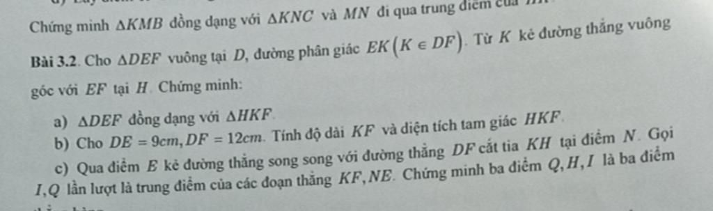 Chứng minh AKMB đồng dạng với AKNC và MN đi qua trung đi Bài 3.2. Cho ...