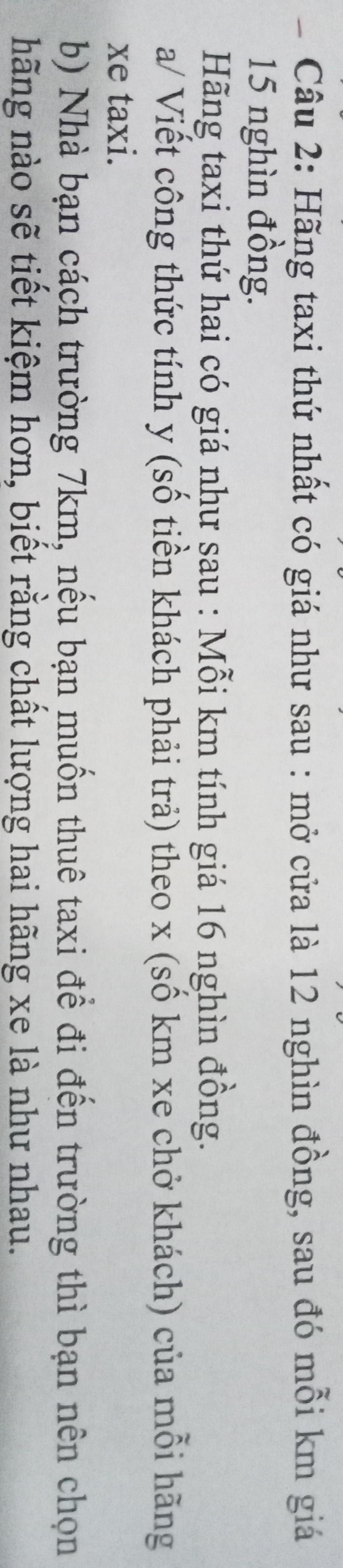 Câu 2: Hãng taxi thứ nhất có giá như sau : mở cửa là 12 nghìn đồng, sau ...