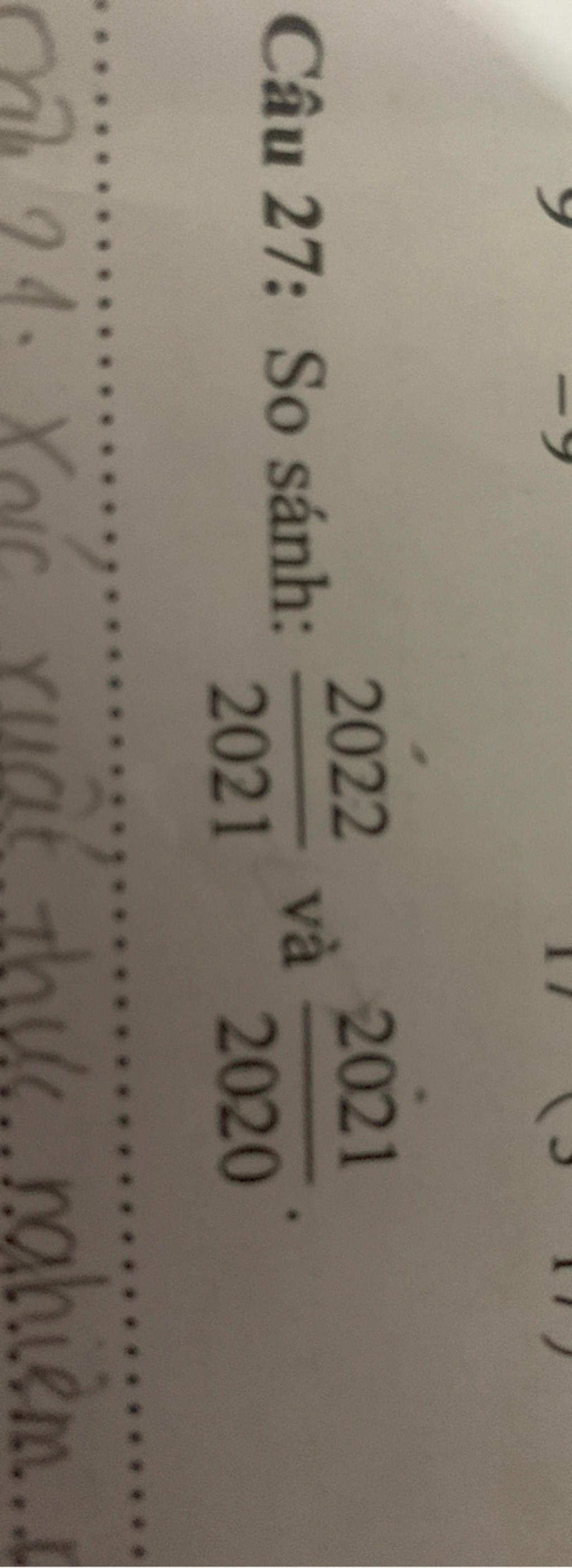2022 2021 Câu 27: So sánh: và 2021 2020 24. Xoic ruat this nahiem no nghiệm
